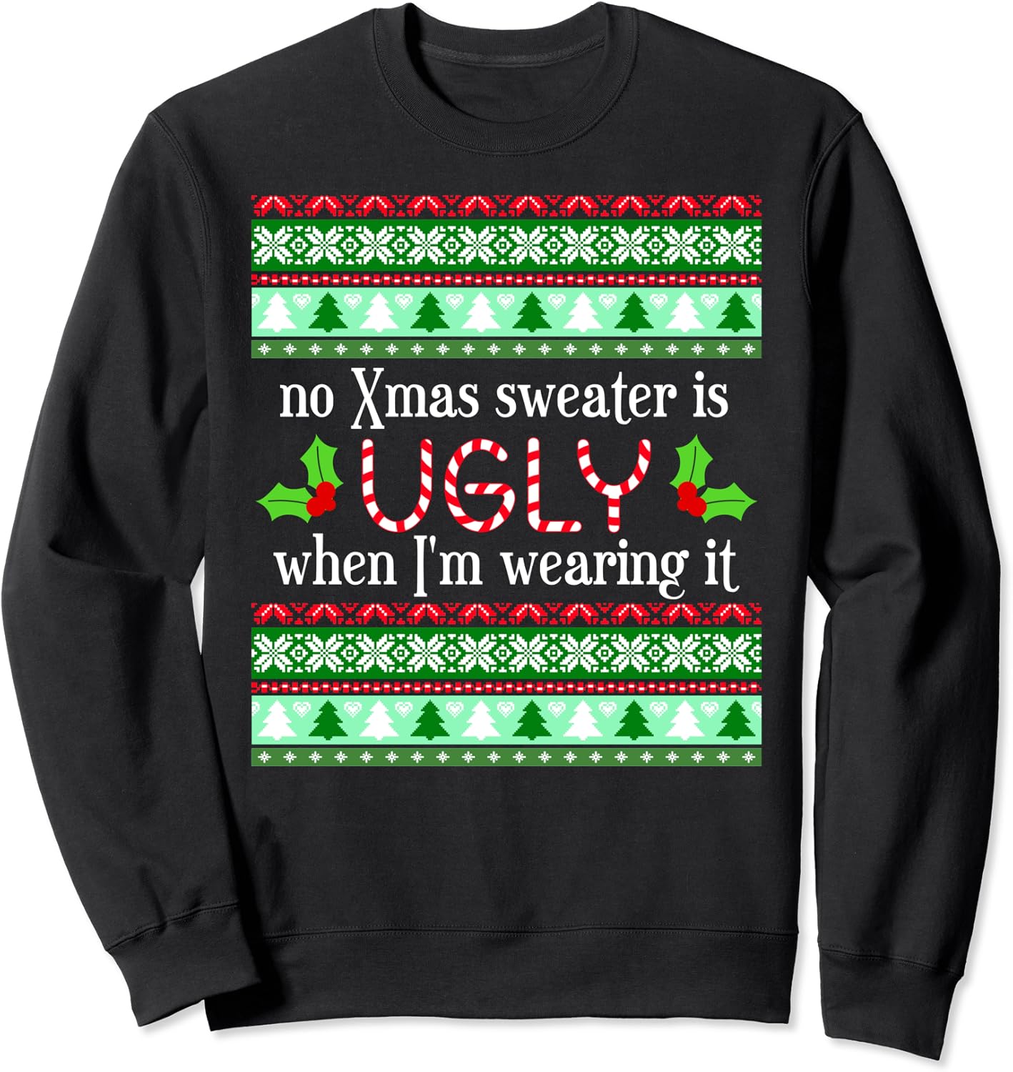 No Xmas Sweater Is Ugly Joke Funny Ugly Christmas Sweater Sweatshirt no-xmas-sweater-is-ugly-joke-funny-ugly-christmas-sweater-sweatshirt